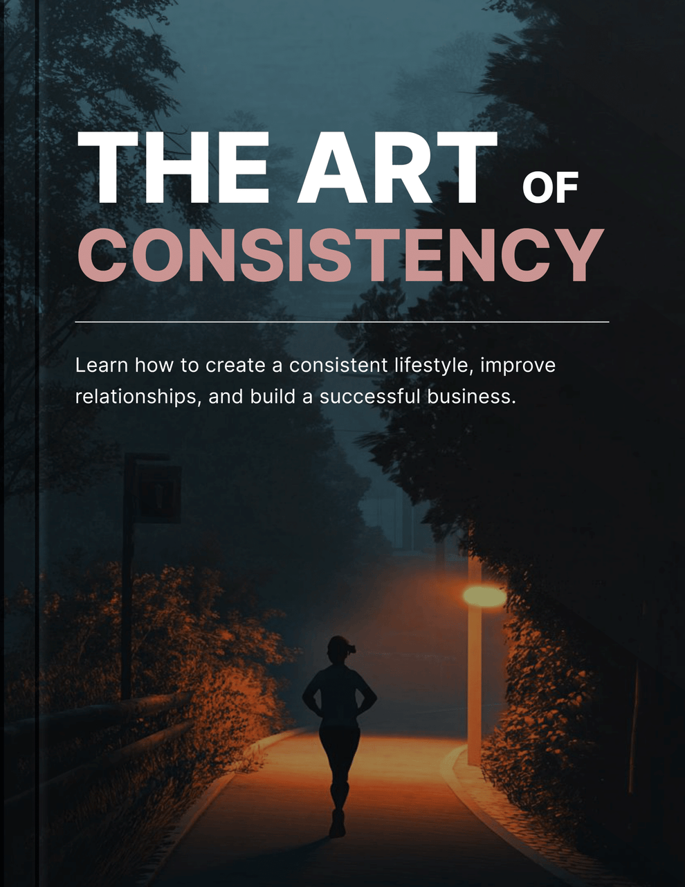 The Art of Consistency - Master the Habit of Continuous Growth ...
